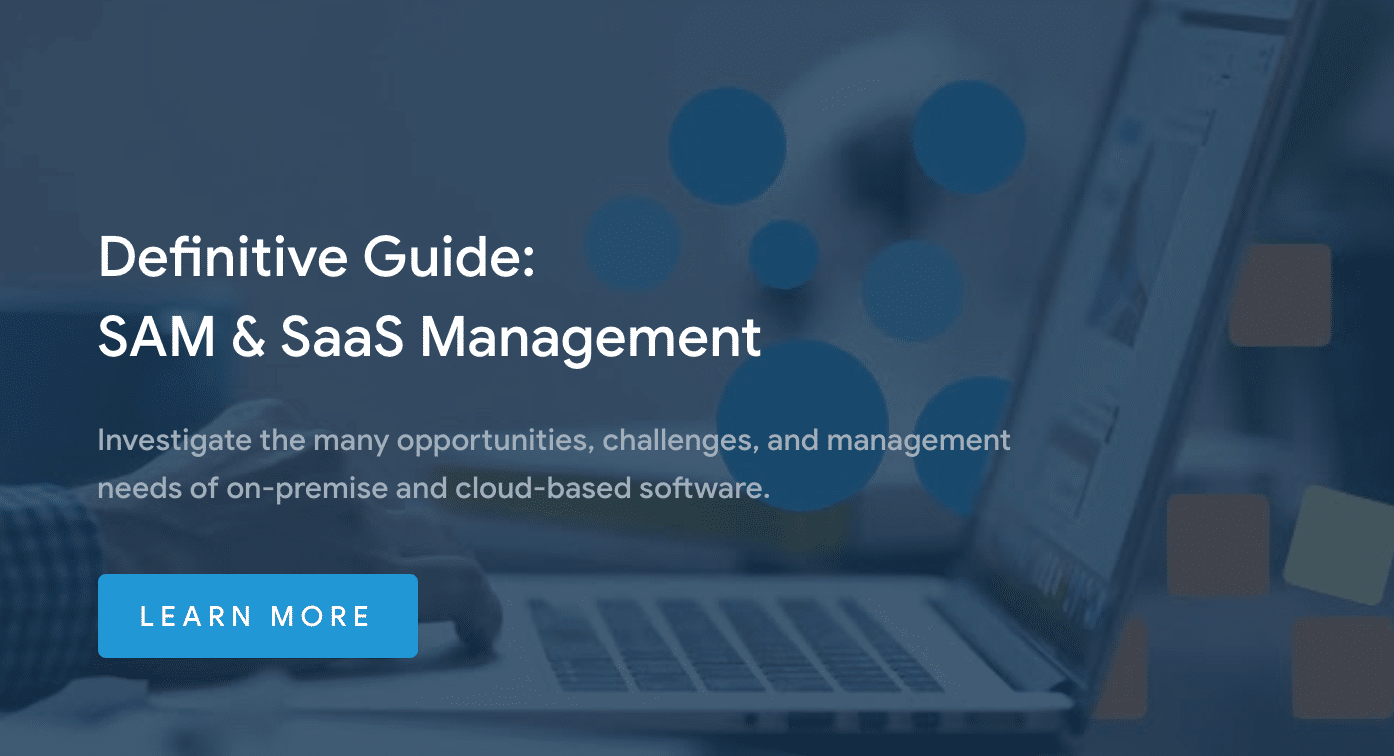 SAM & SaaS Management Guide | Download Now | What is SAM for SaaS? SAM & SaaS Management Guide | Download Now | What is SAM for SaaS?